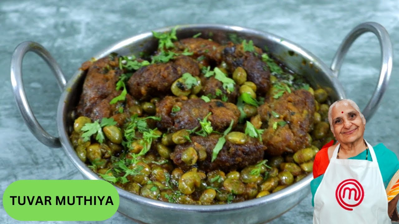 Healthy Tuvar Muthiya ki sabji by MasterChef Gujju Ben I तुवर मिथुया की ...