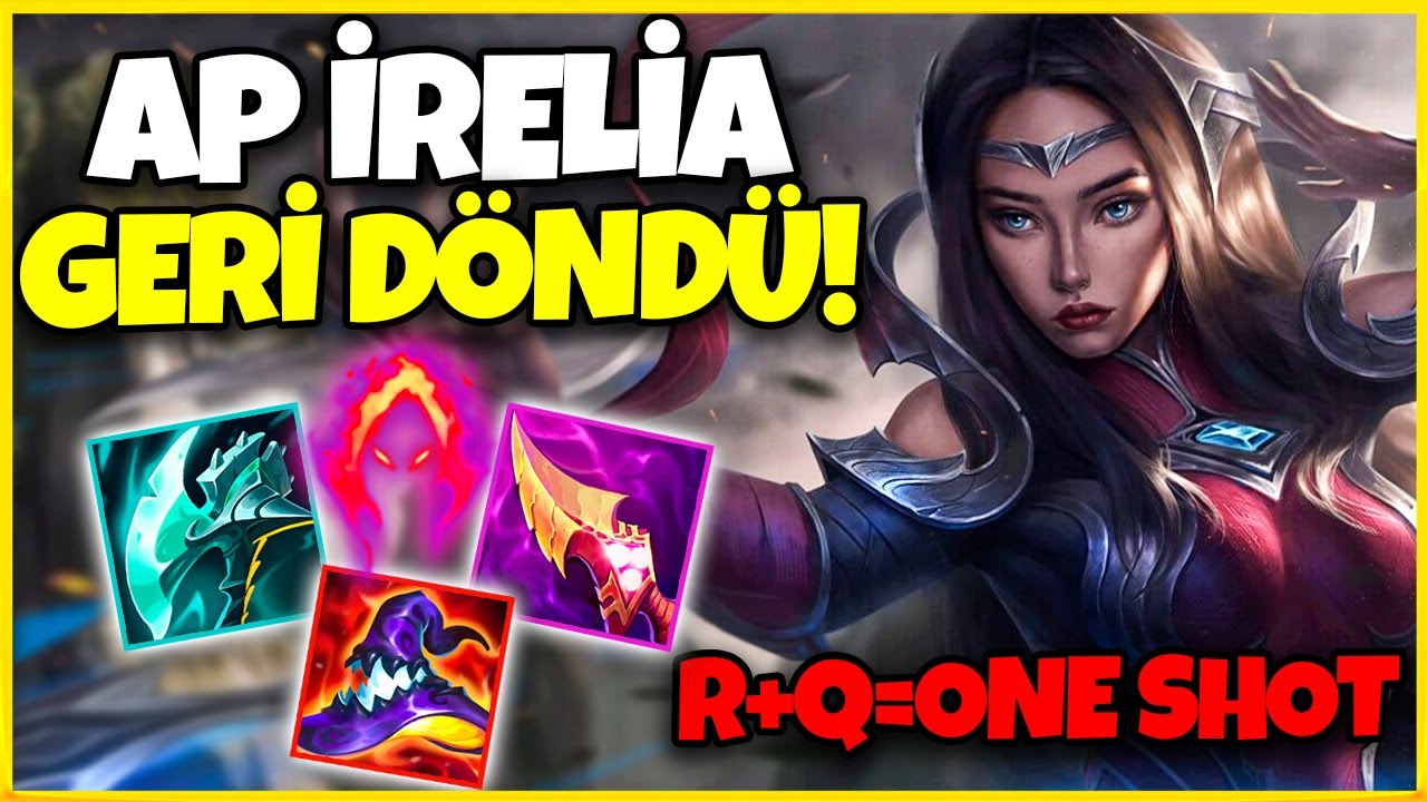AYLAR SONRA AP İRELİA! | 4v5 CARRY | Valiant - İrelia - YouTube
