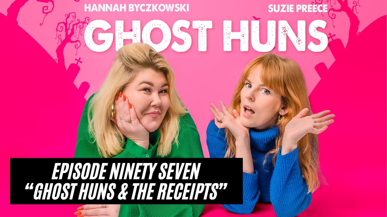 EP97: GHOST HUNS & THE RECEIPTS! Collab of DREAMS -the gals talk ghosts ...