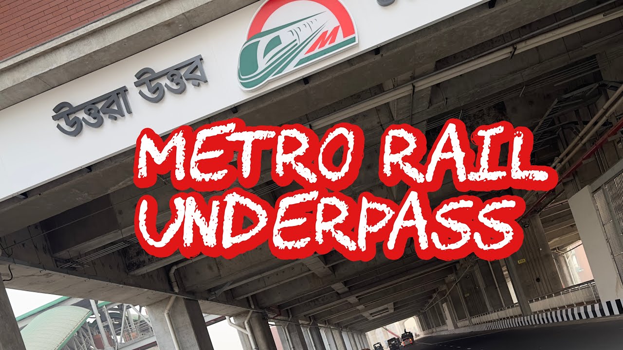 Metro Rail Underpass ~ Dhaka Metro Rail Elevated Expressway BRT Line 3 ...