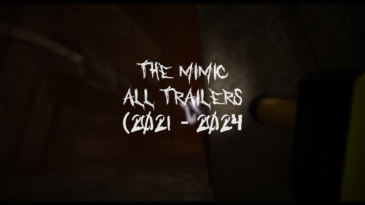 The Mimic All Trailers (2021 - 2024) - YouTube