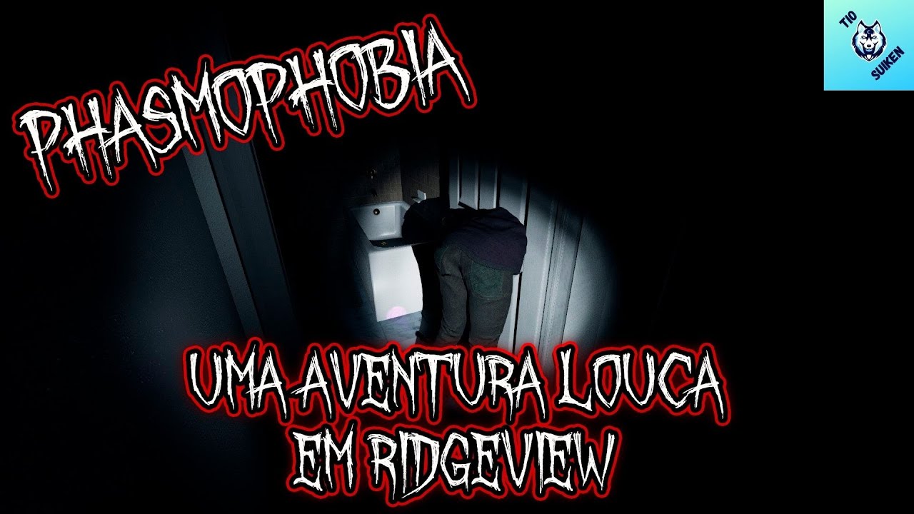 Phasmophobia - Atualização sobre VR e vivendo uma aventura em Ridgeview ...