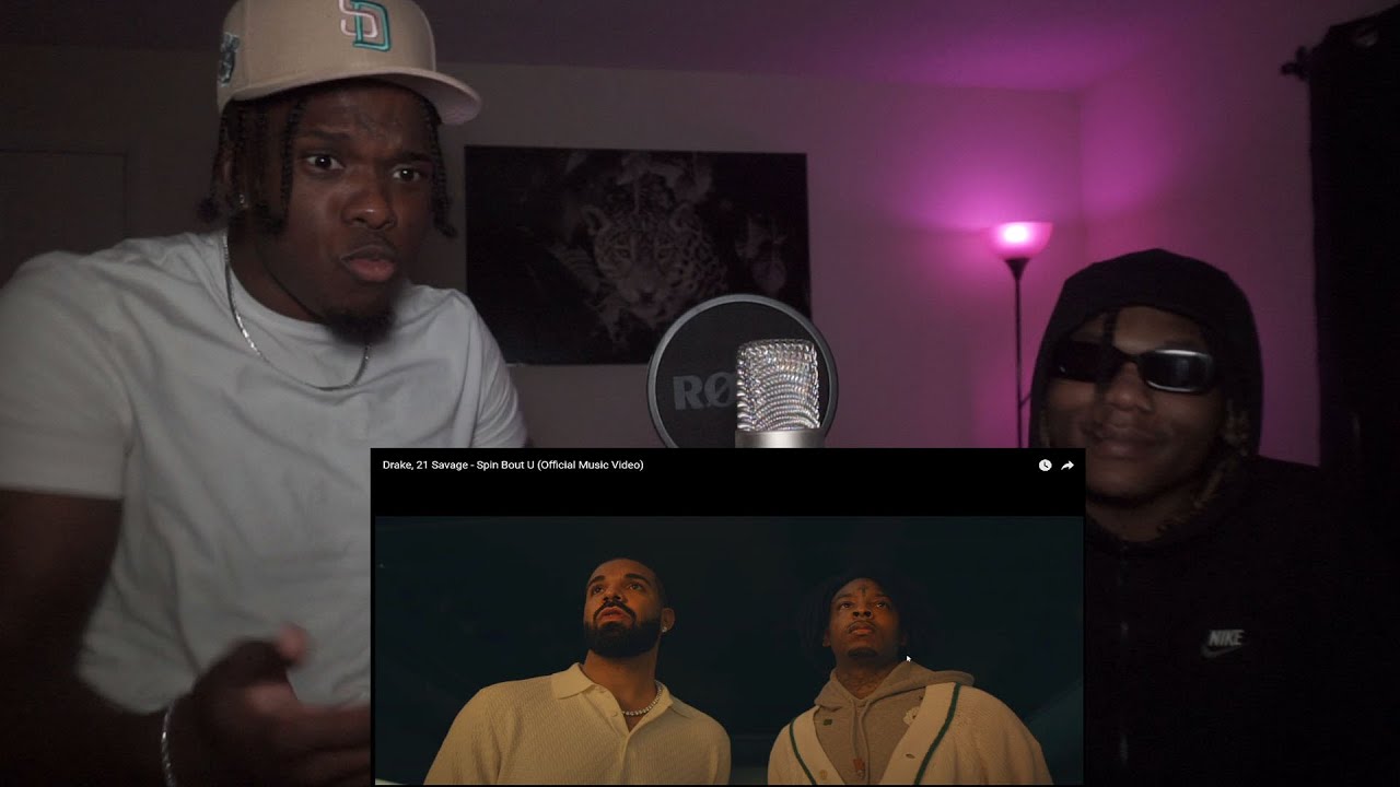 Drake, 21 Savage - Spin Bout U [FIRST REACTION] *MUST WATCH* - YouTube