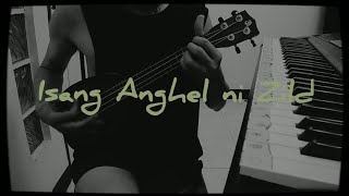 Isang Anghel by Zild (Ukulele Cover) Chords - Chordify