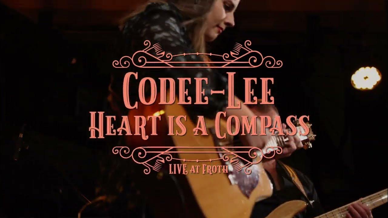 Codee-Lee - Heart is a Compass LIVE - YouTube