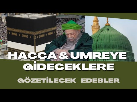 Şeyh Nazım Kıbrısi- Hac ve Umre Ziyaretlerinde Gözetilecek Edebler