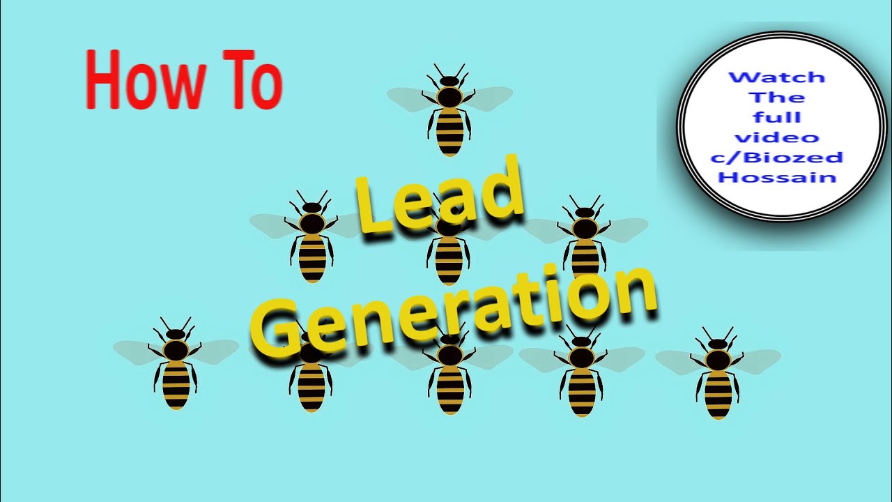 How to lead generation- its easy- Biozed Hossain - YouTube