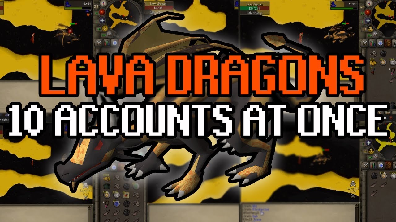Lava Dragons on 10 OSRS ACCOUNTS AT ONCE (would not recommend) - YouTube