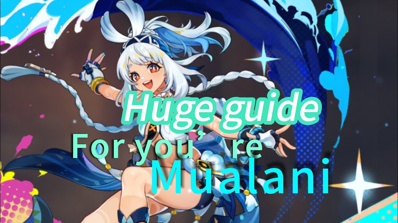 Mualani guide *FULL TUTORIAL* - YouTube