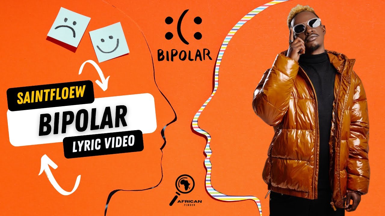SAINTFLOEW - BIPOLAR LYRIC VIDEO || African Finder - YouTube