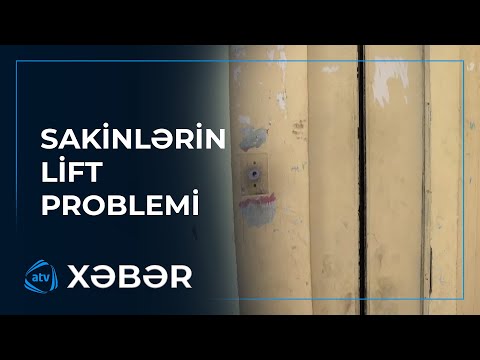 Qəzalı vəziyyətdə olan liftlər təhlükə yaradır