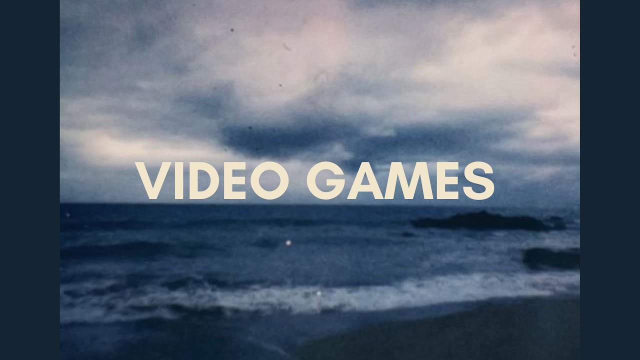 Video Games - Lana Del Rey | lyrics video - YouTube