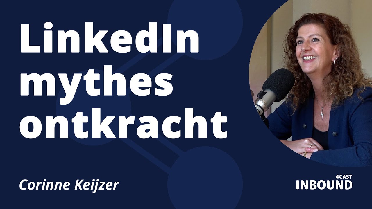 Corinne Keijzer - LinkedIn mythes ontkracht - YouTube