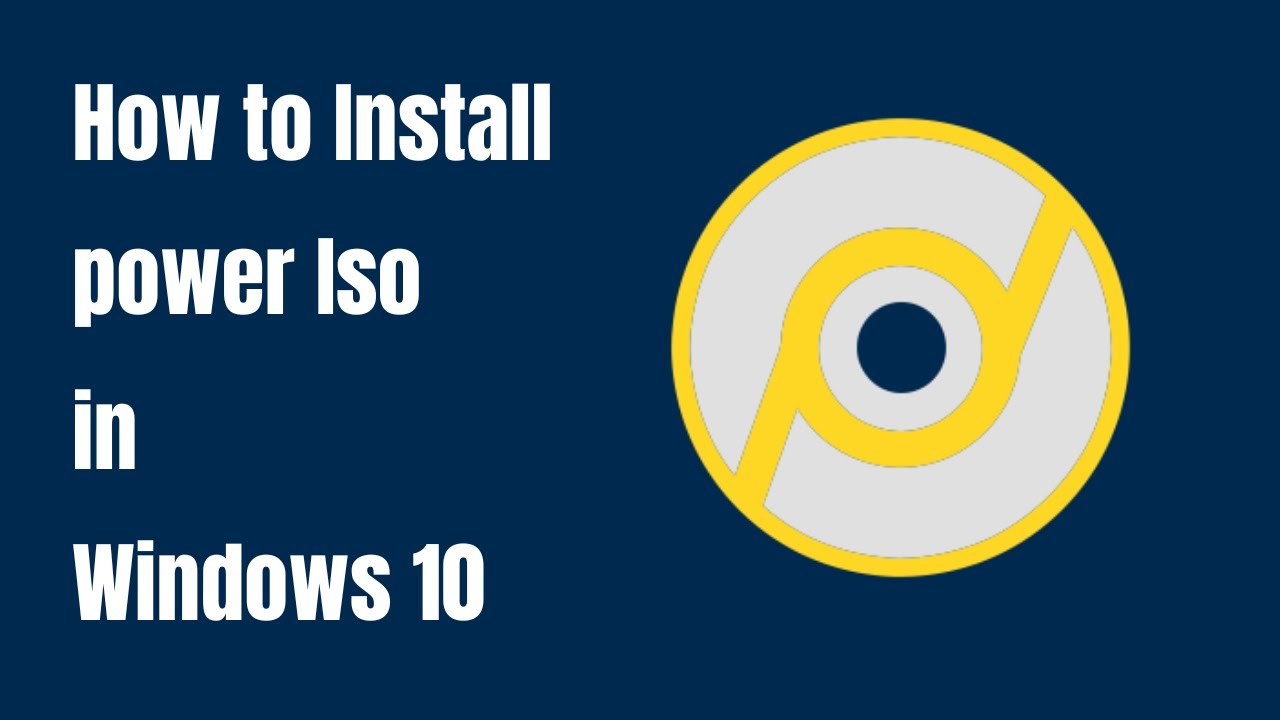 How to Install PowerISO on Windows 10: Step-by-Step Guide (2024 ...