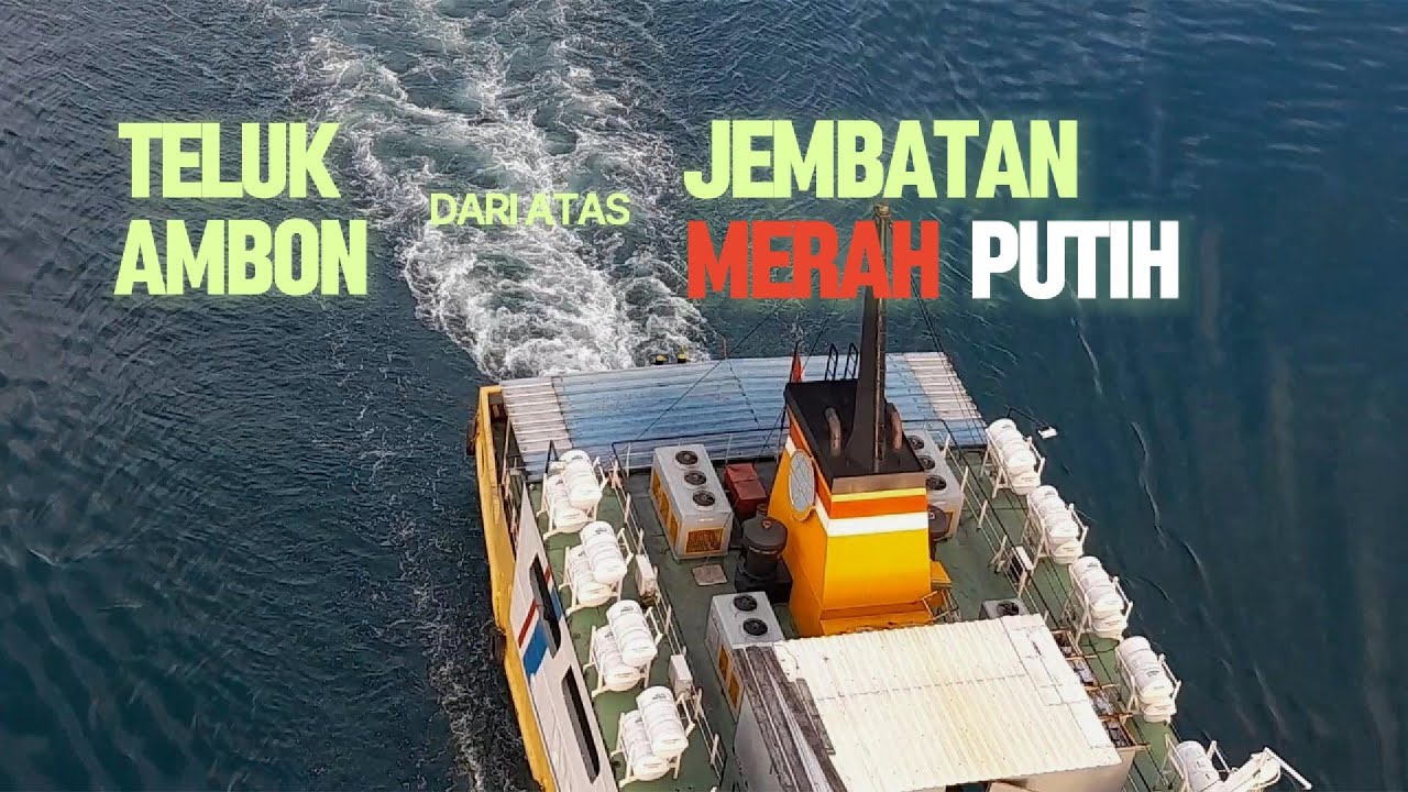 Teluk Ambon dari Atas JMP - YouTube