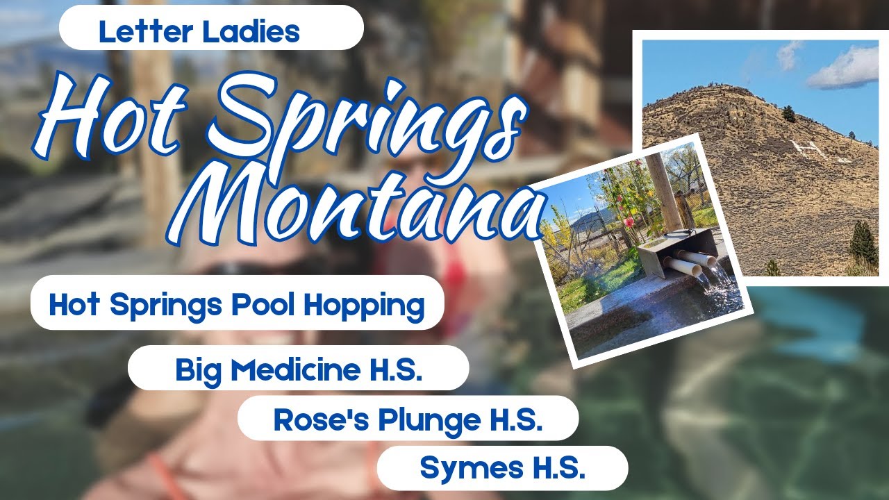 Hot Springs, MT Pool Hopping with the Letter Ladies - YouTube
