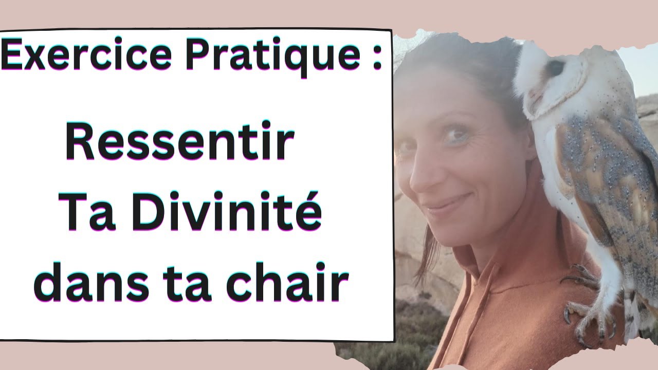 Pratique : Comment ressentir Ta Divinité - YouTube