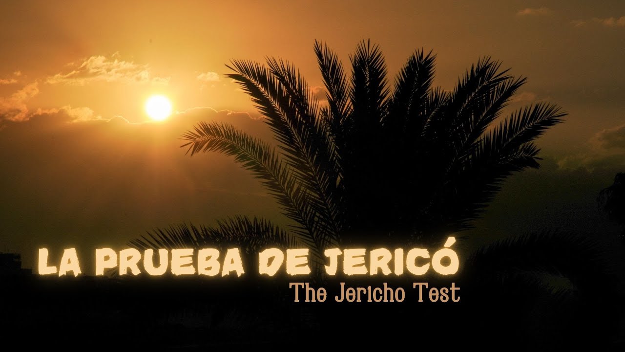 La Prueba de Jericó - The Jericho Test - YouTube