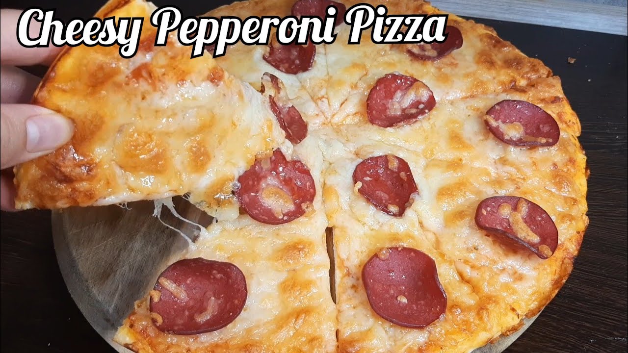 Cheesy Pepperoni Pizza Very Soft and cheesy Pepperoni Pizza 😋 # ...