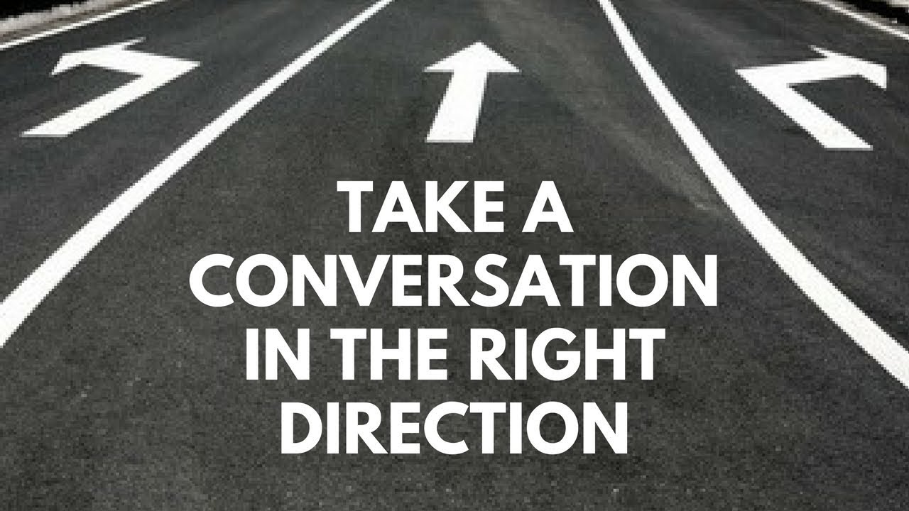 TALKING ABOUT THE RIGHT THINGS IN CONVERSATION | CONVERSATION SKILLS ...