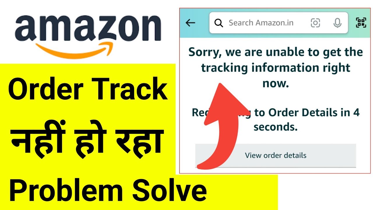 Sorry, we are unable to get the tracking information right now | amazon order show nahi ho raha ...