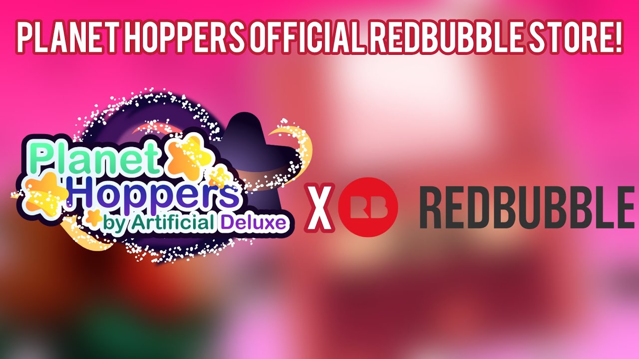 Planet Hoppers Official Redbubble Merch Store! - YouTube