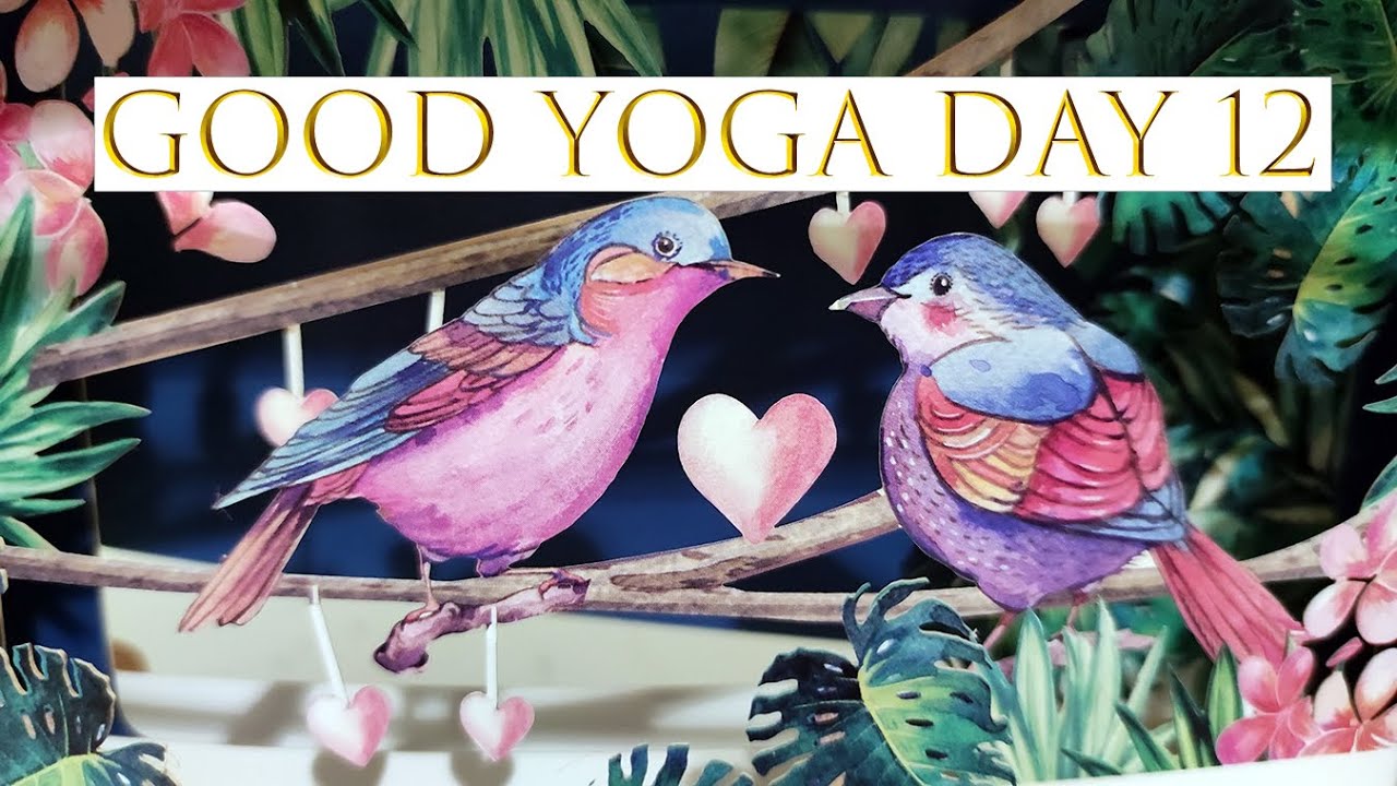 Good Yoga Day 12 Part 1 - YouTube