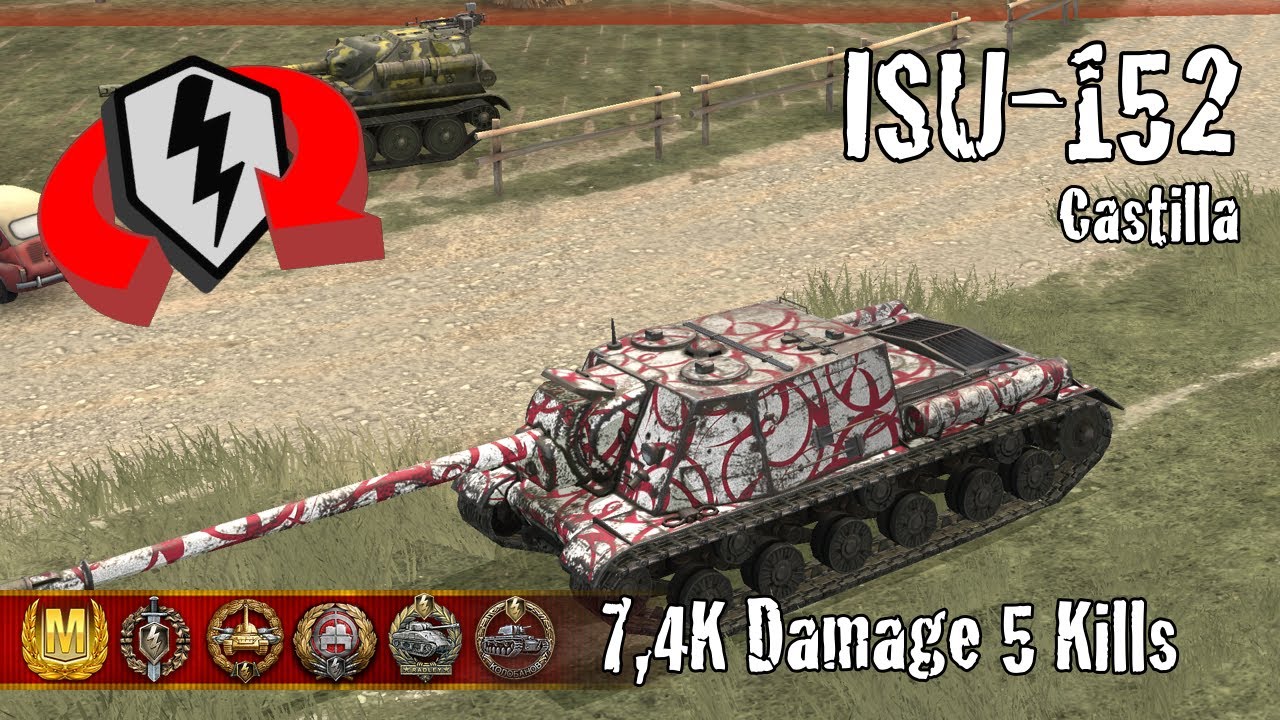 ISU-152 | 7,4K Damage 5 Kills | WoT Blitz Replays - YouTube
