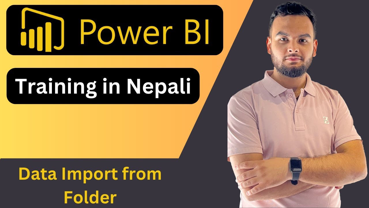 Power BI in Nepali — Day 3 (Data Import from Folder) - YouTube