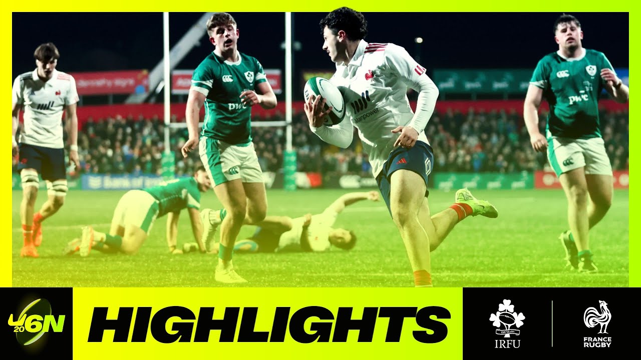 HIGHLIGHTS | IRELAND v FRANCE | 2025 U6N20 | RUGBY HIGHLIGHTS - YouTube