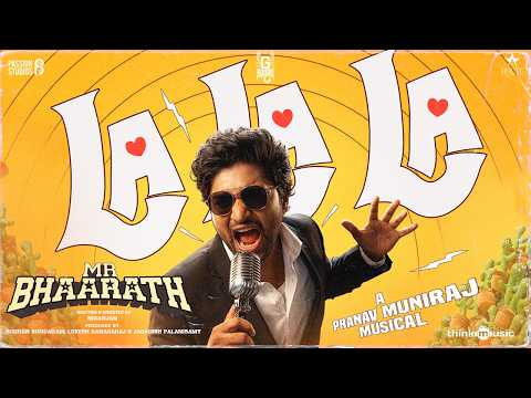 LA LA LA - Promo Song | Mr.Bhaarath | Niranjan | Santhosh Narayanan|Pranav Muniraj|Lokesh Kanagaraj
