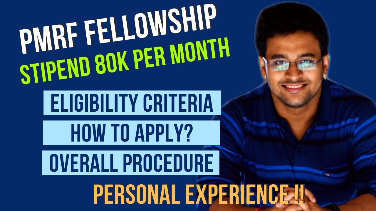 PMRF Fellowship | Eligibility Criteria | How to Apply? | Overall ...