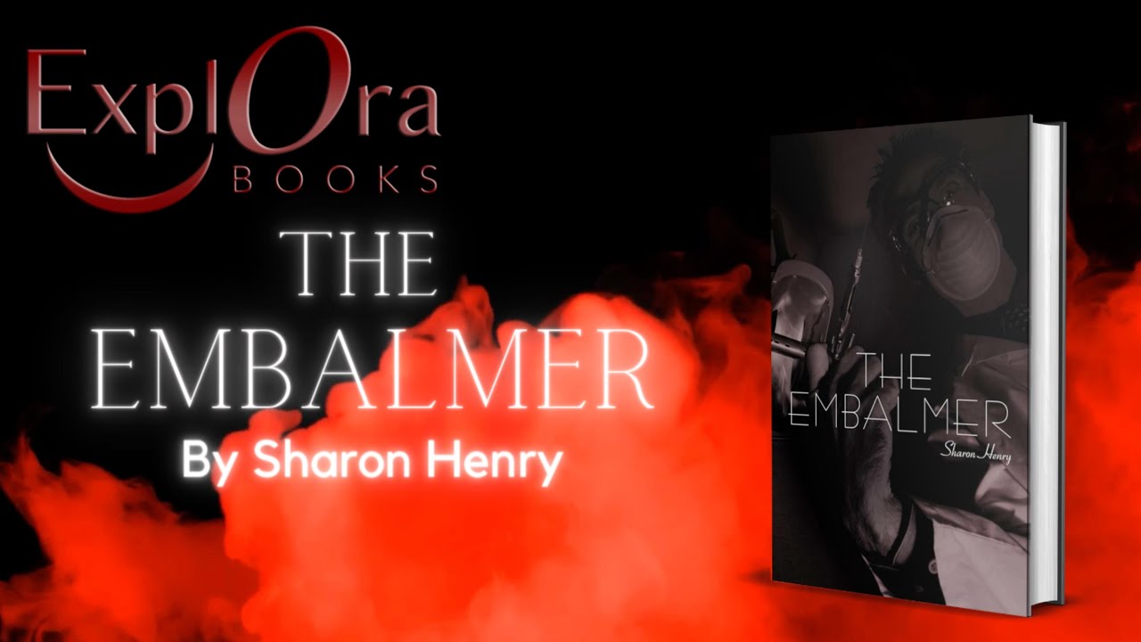 OFFICIAL BOOK TRAILER: The Embalmer by Sharon Henry - YouTube