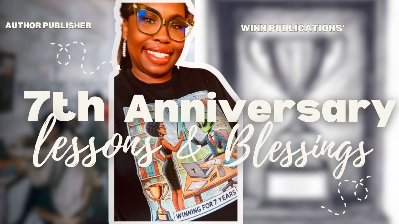 7 Years of Winn Publications: Lessons & Blessings All 2025 - YouTube