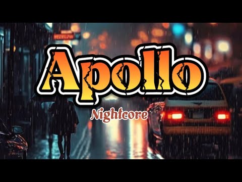 APOLLO - Nightcore Slowed (lyrics) - YouTube