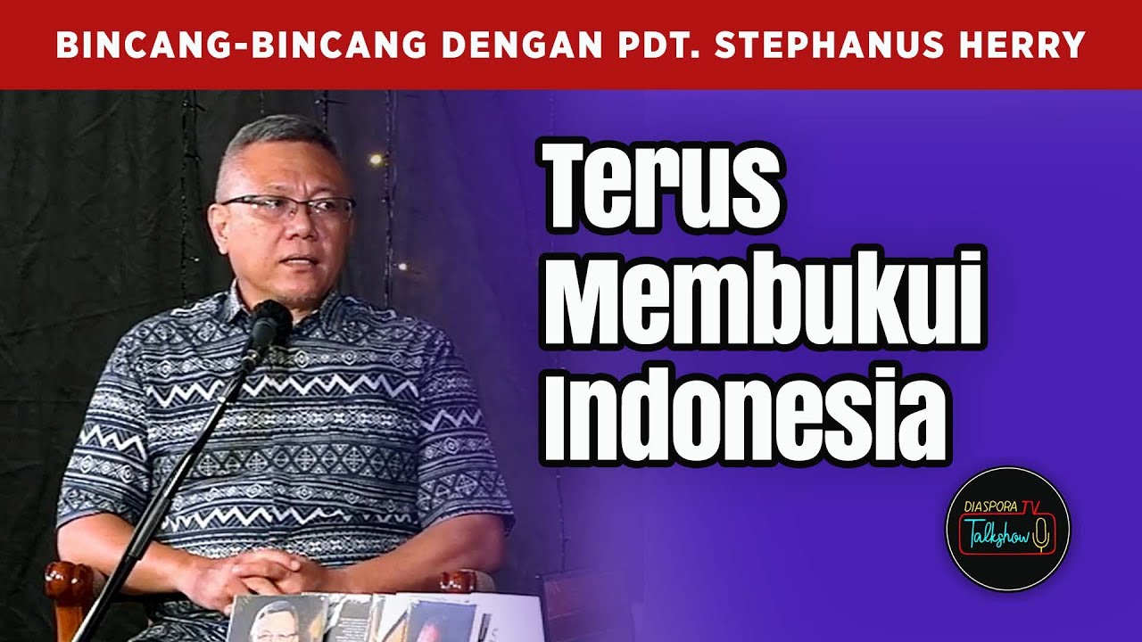 Terus Membukui Indonesia, Buat Mereka Hamba Tuhan di Desa | Bincang dengan Pdt. Stephanus Herry ...