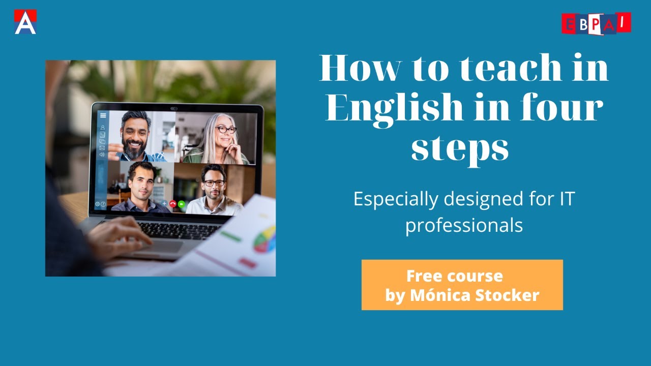 How to teach in English in four steps. Course designed for IT ...
