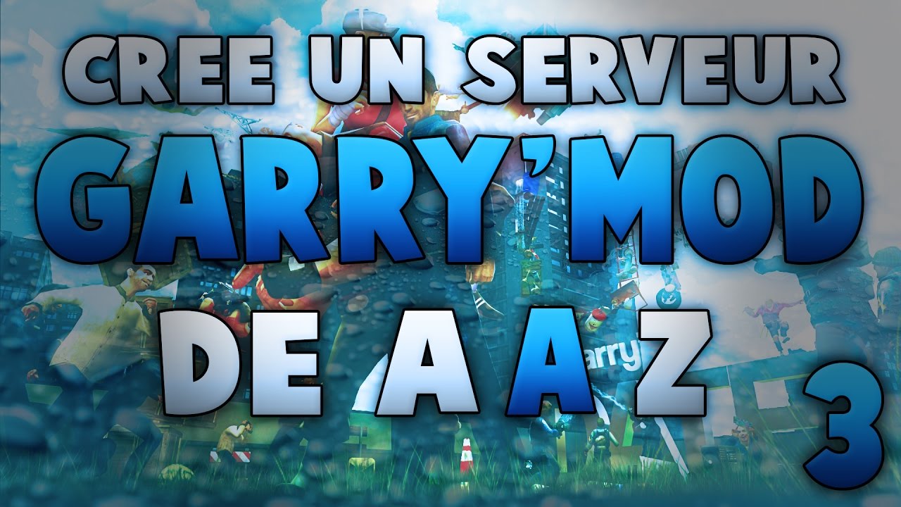 [TUTO] Comment crée un serveur Gmod de A a Z (Passer superadmin + base ...