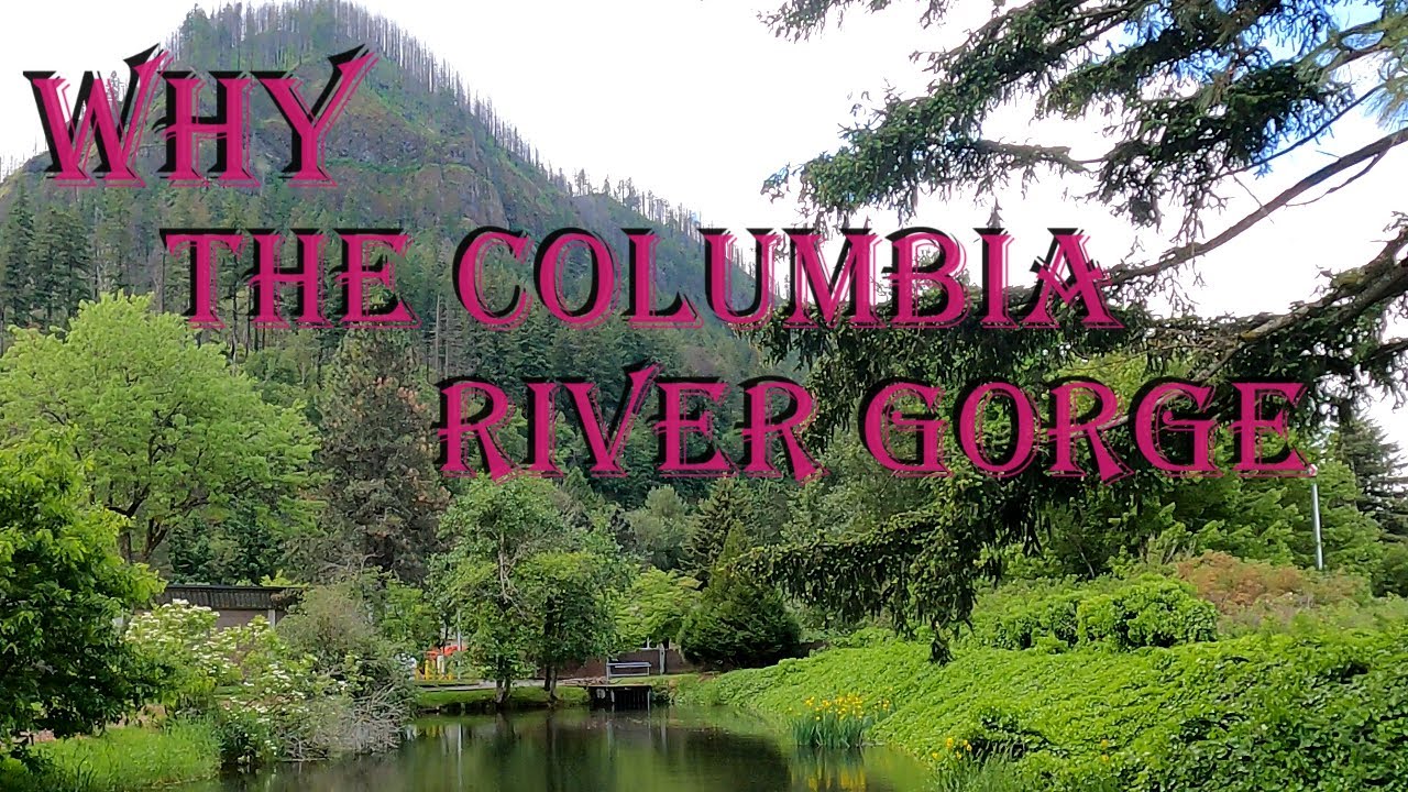 The Columbia River Gorge overview of what to do. Scenic beauty ...
