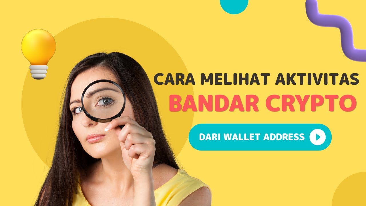 Panduan Cara Melihat & Analisa Wallet Address Bandar Besar Crypto Agar ...