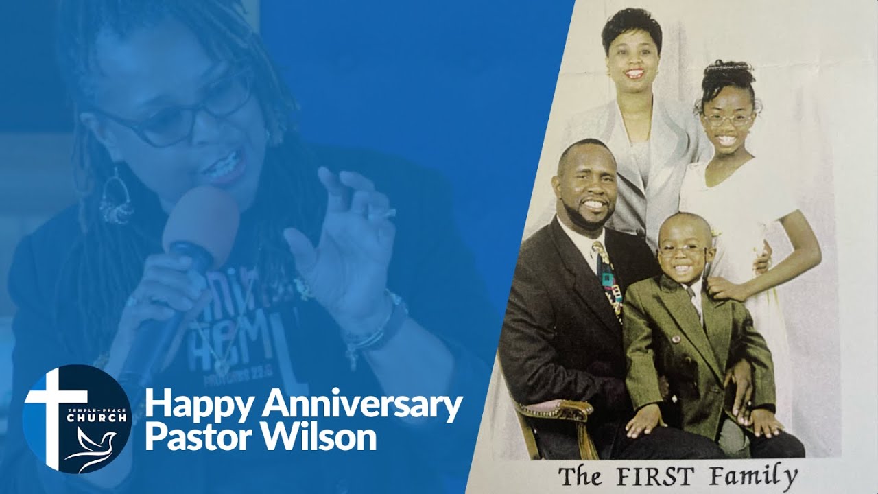 7.14 - Happy Pastoral Anniversary Pastor Wilson - YouTube
