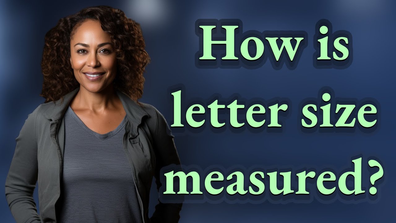 How is letter size measured? - YouTube