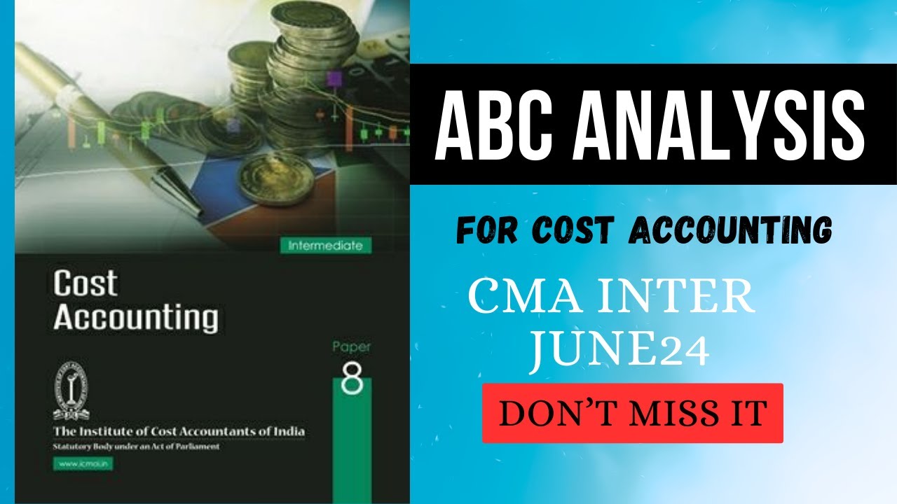 ABC analysis of COST ACCOUNTING | CMA inter june/dec2024 | Group 1 CMA ...