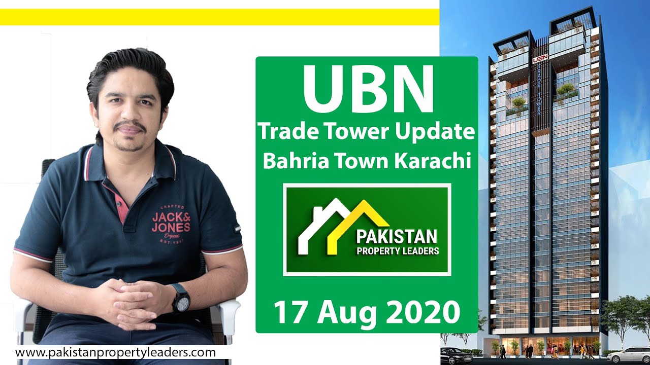 UBN Trade Tower Update Bahria Town Karachi 17th August 2020 - YouTube