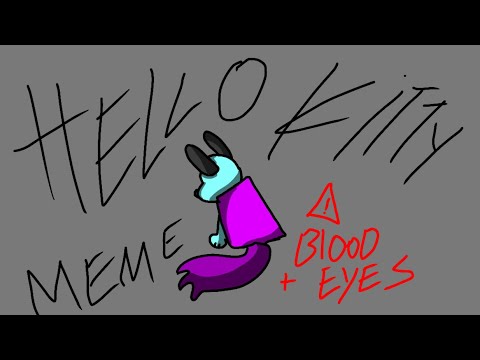 Hello kitty animation meme * WobbleDogs Au? * TW: Gore and ommetaphobia ...