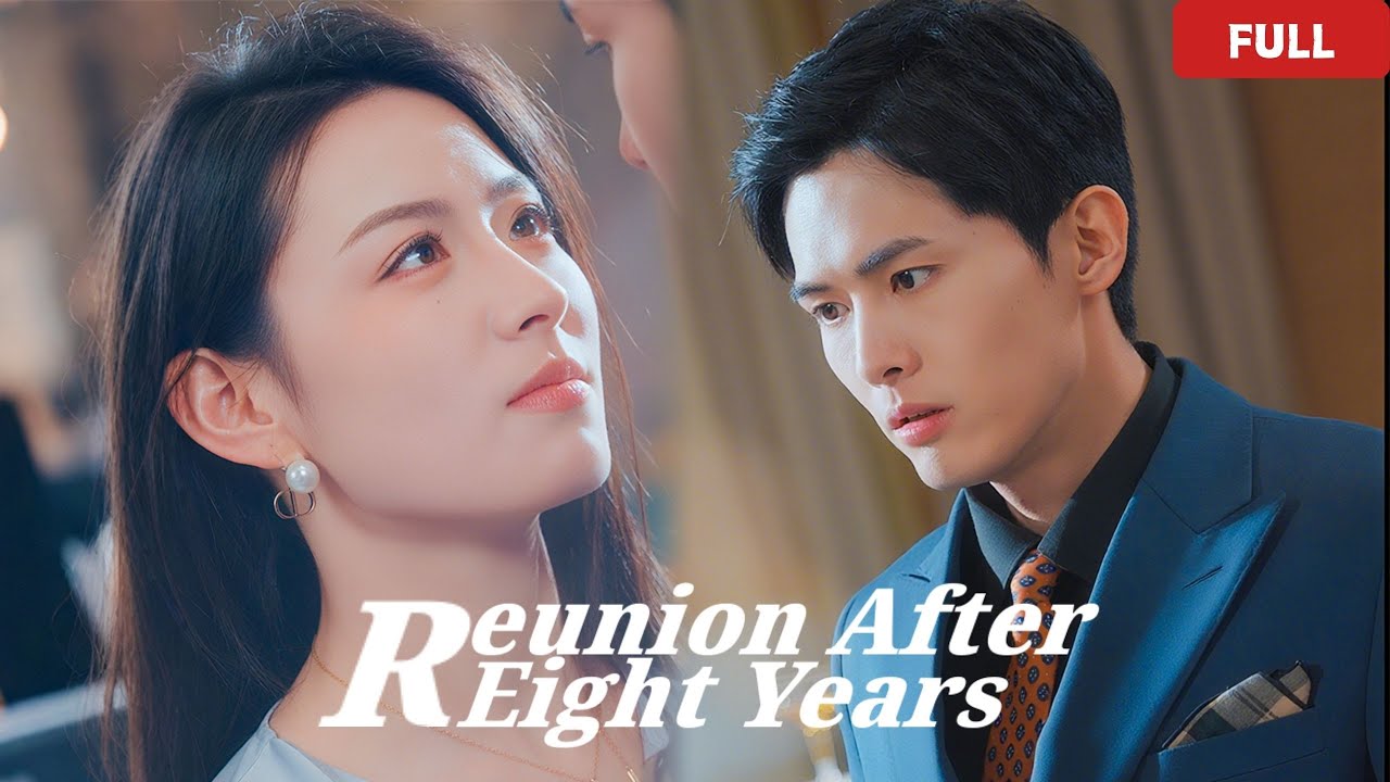 【ENG SUB|FULL】Reunion After Eight Years📕To treat my child, my boss ...