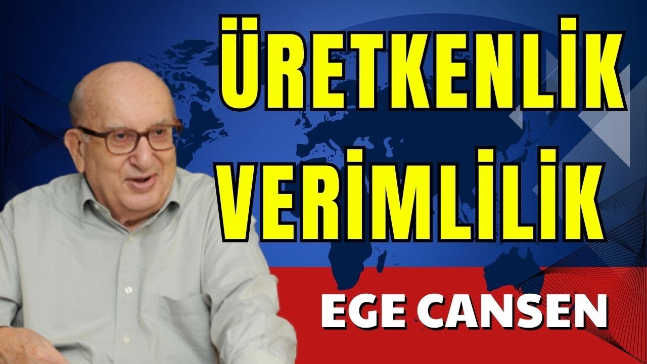 ÜRETKENLİK VERİMLİLİK – EGE CANSEN SESLİ KÖŞE YAZISI, SESLİ KÖŞE, SESLİ ...