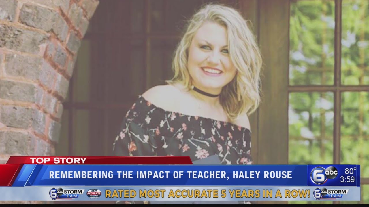 Remembering the impact of teacher Haley Rouse - YouTube