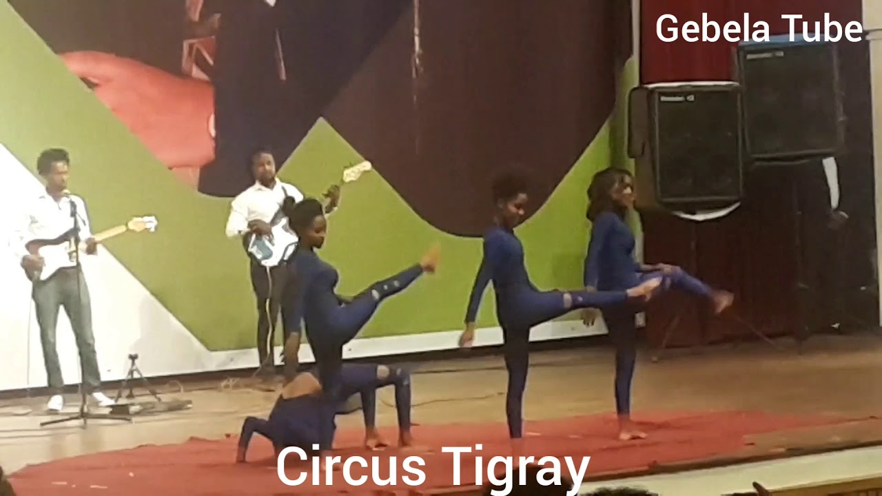 Circus Tigay(ሰርከስ ትግራይ) - YouTube