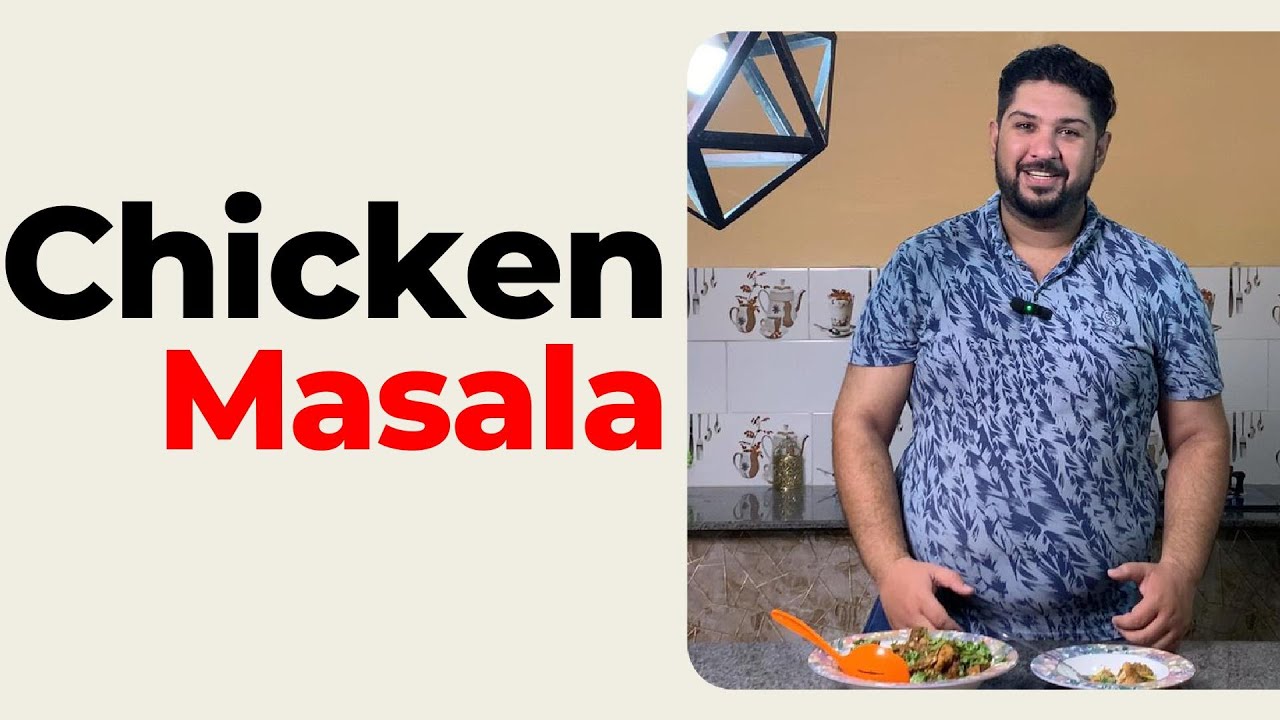 "Chicken Masala" Bold, Spicy, Delicious - YouTube